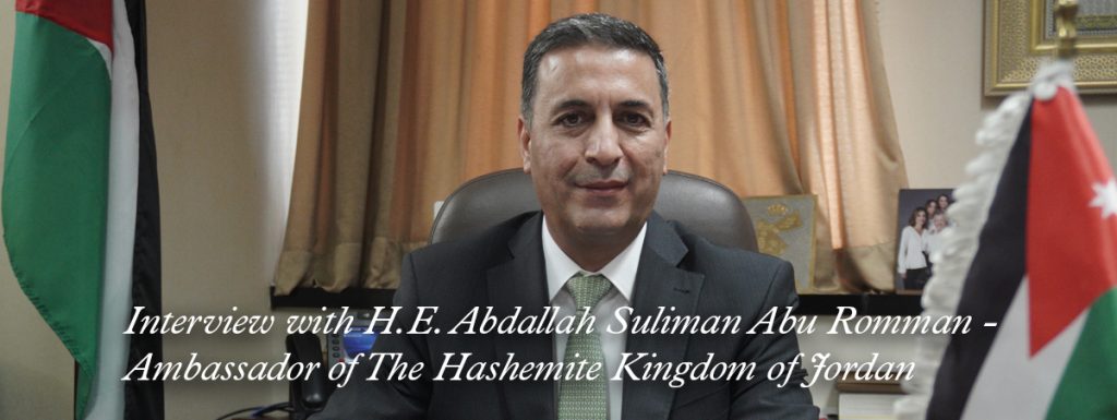 Interview with HE Abdallah Suliman Abu Romman - Ambassador of the ...